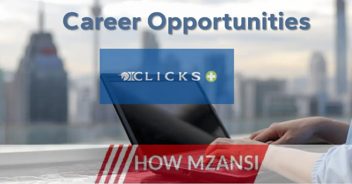 Clicks Group UPD Graduate Programme 2025 Now Open – No Experience ...