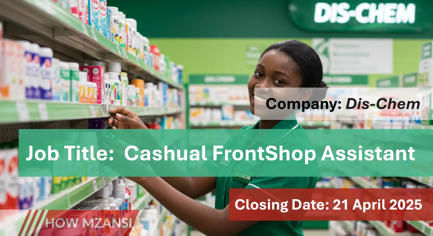 Dis-Chem Pharmacies Is Hiring! Casual Frontshop Assistant