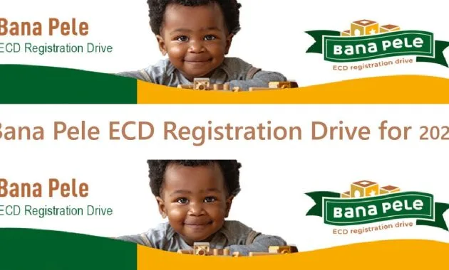 Government New Bana Pele ECD Registration Drive For 2025 – How Every ...